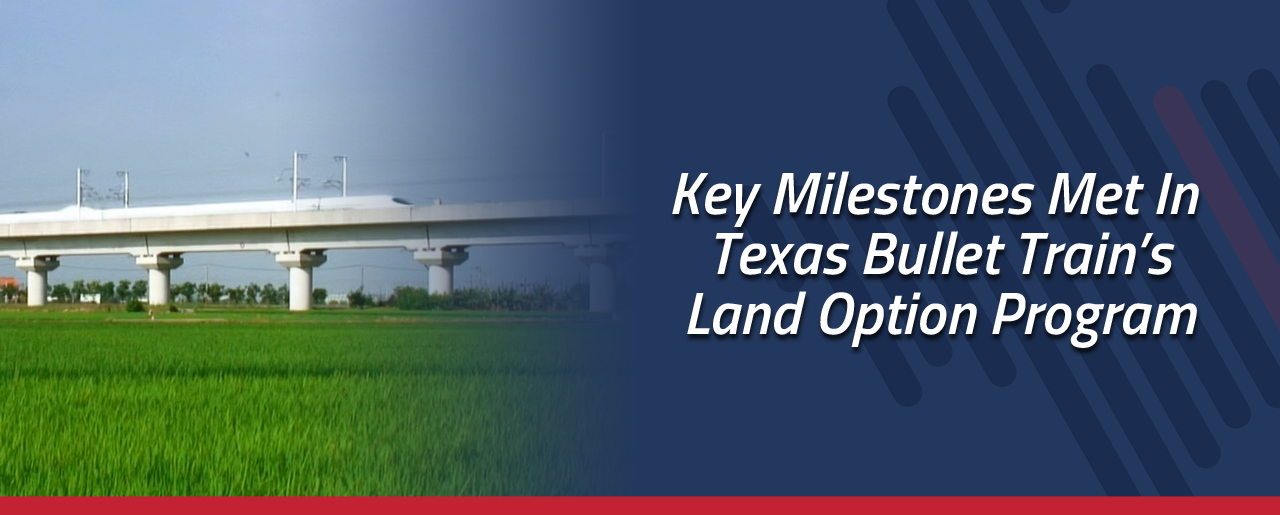 Texas Bullet Train Project Reaches Key Milestones - Texas Central Texas Bullet Train Project Reaches Key Milestones - Texas Central