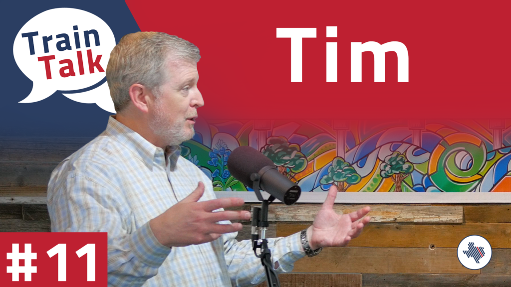 Train Talk Episode 11 – Chief Investment Officer Tim Keith - Texas Central